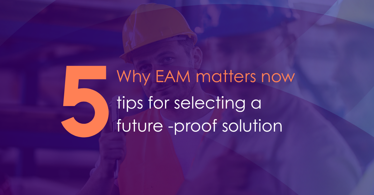 5 tips for selecting a future-proof solution | Ultimo EAM